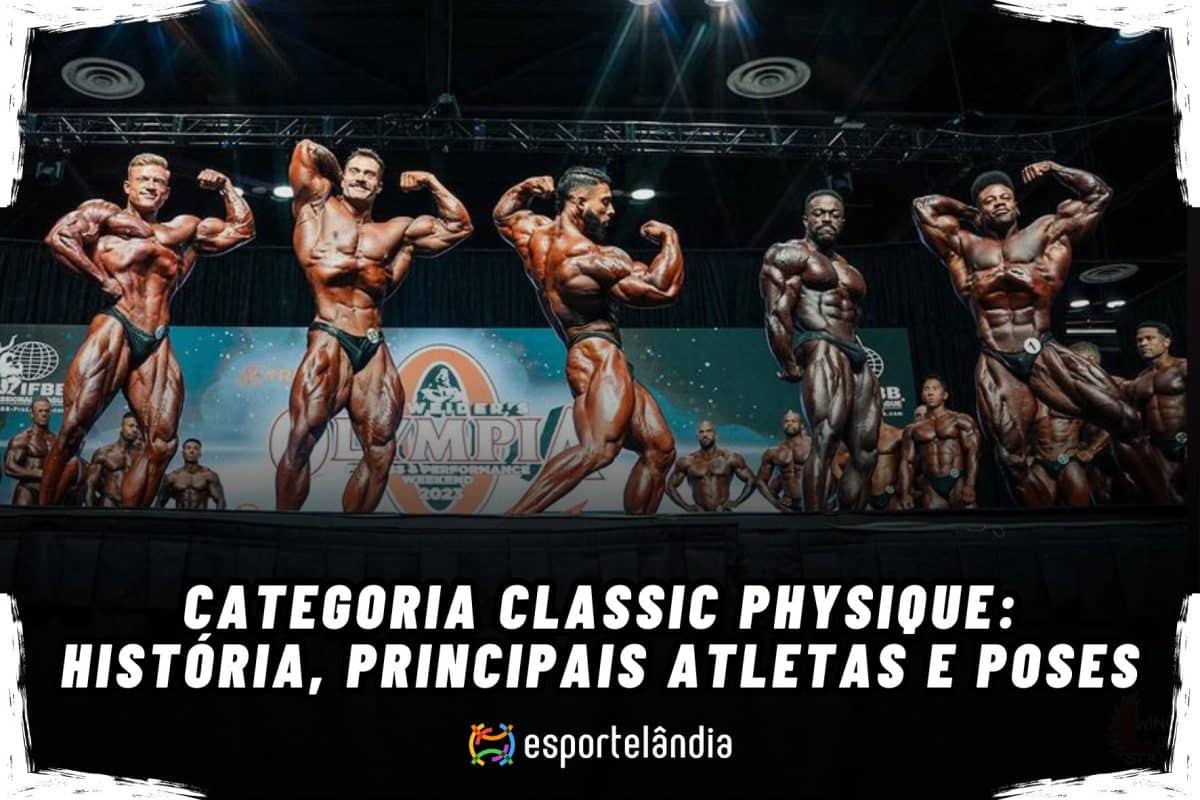 Categoria Classic Physique: Entenda sobre - Esportelândia