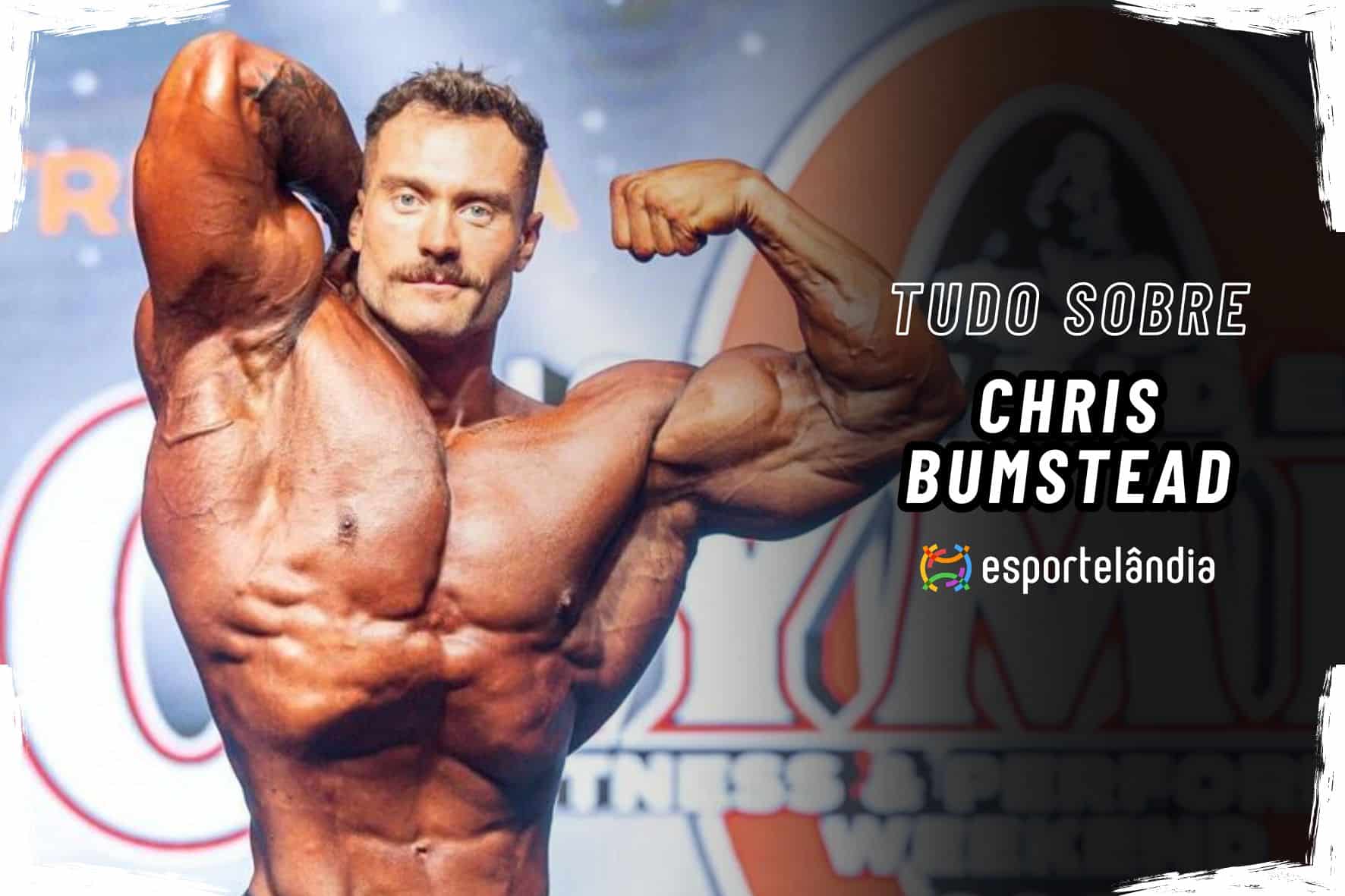 Chris Bumstead (Cbum) - História, títulos e Olympia - Esportelândia