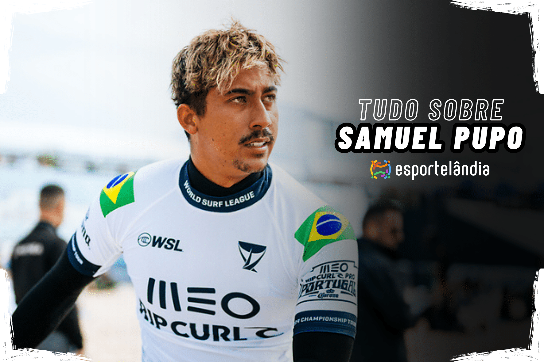 Samuel Pupo, o Samuca: biografia e curiosidades no surf - Esportelândia